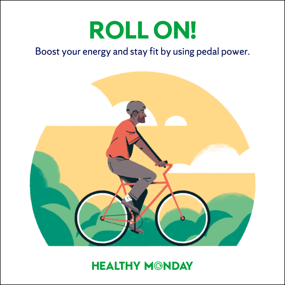 This Monday, Grab your Bike and Enjoy the Outdoors - Healthy Monday