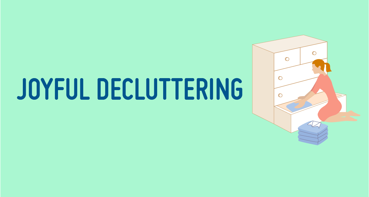 Joyful Decluttering - Healthy Monday
