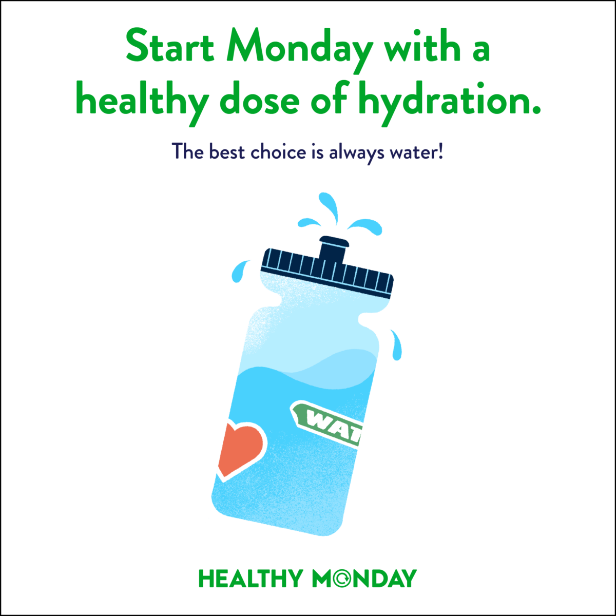 Start Monday with a Glass of Water! - Healthy Monday